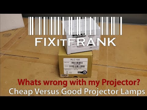Cheap Versus Good Projector Lamps for DLP/LCD Video Projectors