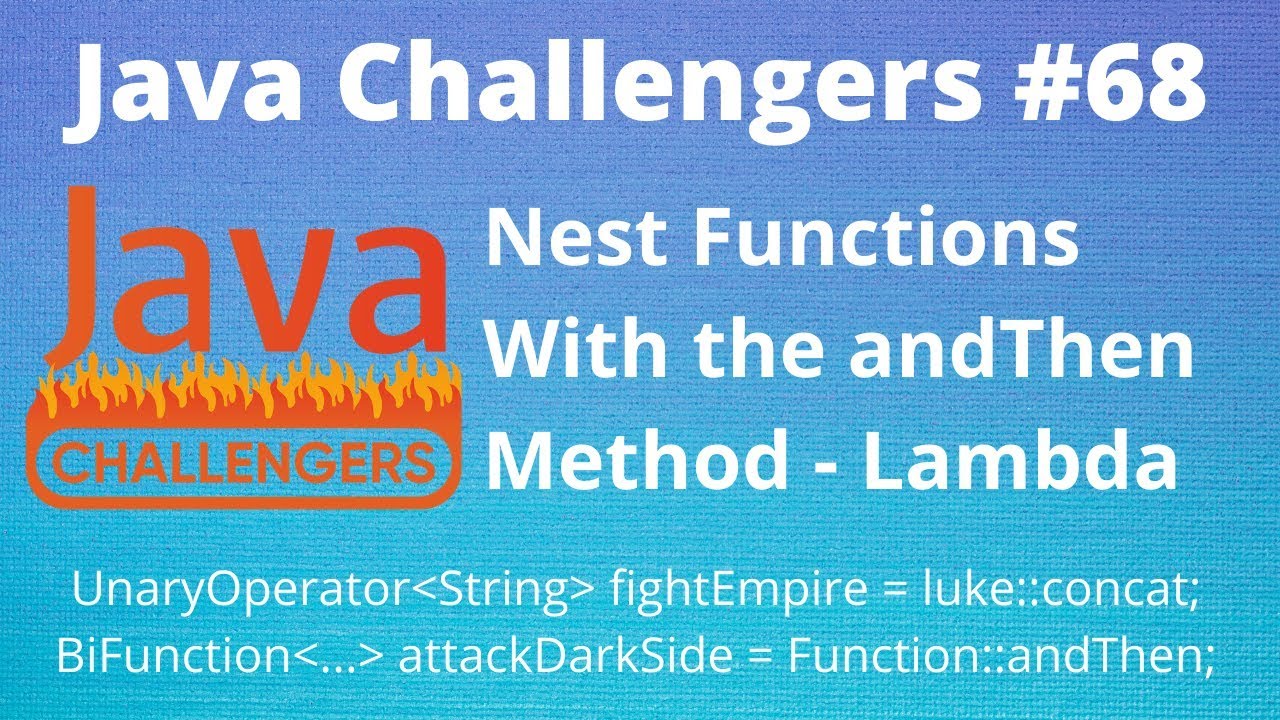 JC #68 - Functions nesting, Lambda and Method Reference