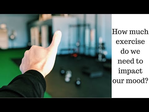 How much exercise do we need to impact our mood?