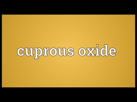 Cuprous oxide Meaning