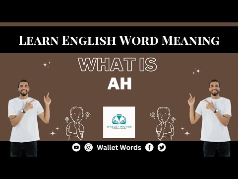What is Ah? | Ah Meaning | Ah Meaning In English | Ah Means | Ah | Wallet Words