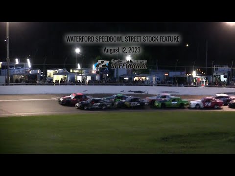 Waterford Speedbowl | 08.19.23 | Street Stock feature