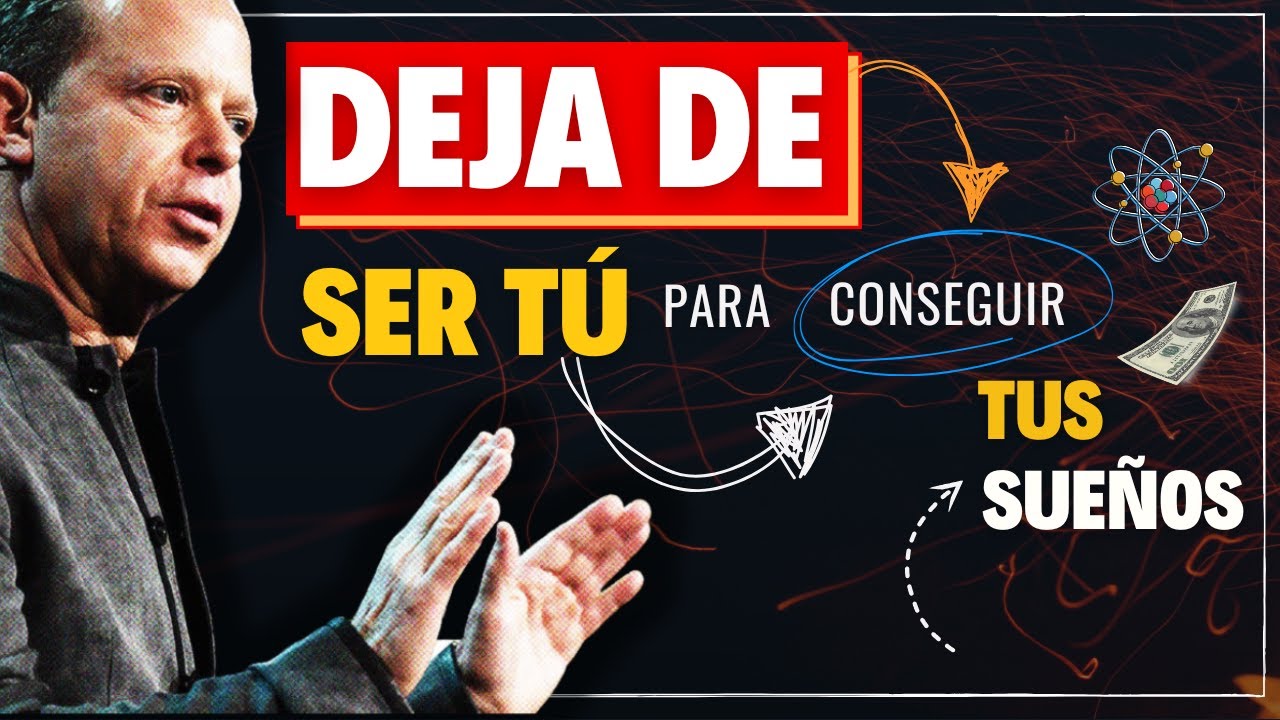 ROMPIENDO EL HABITO DE SER TÚ | Que Significa Dejar de Ser Tu | Dr. Joe Dispenza