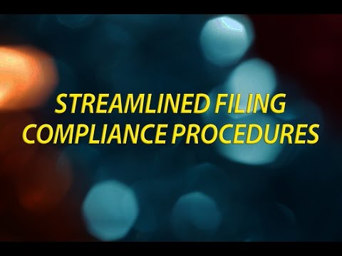 Streamlined Filing Compliance Procedures
