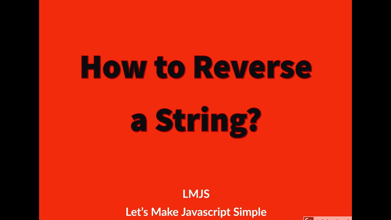Javascript Coding Challenge #1: Reverse a String
