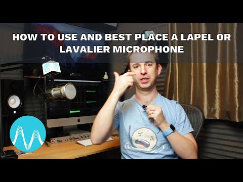 How to Use and Best Place a Lapel or Lavalier Microphone