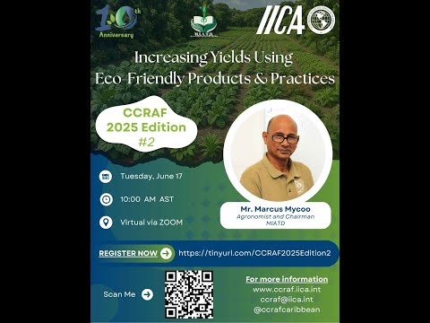 CCRAF 2025 Edition Part 2/4_Increasing Yields Using Eco-Friendly Products & Practices