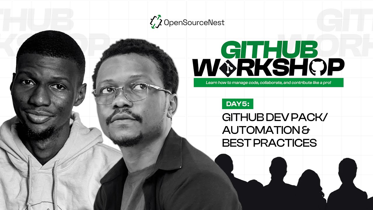 GitHub Workshop Day 6 - Automation and GitHub Dev Pack with Salim Oyinlola and Nworie Kingsley