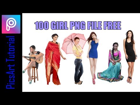 How To Download or Create Girl PNG File for PicsArt 2017 Step by Step Tutorial || 100% Free Png File