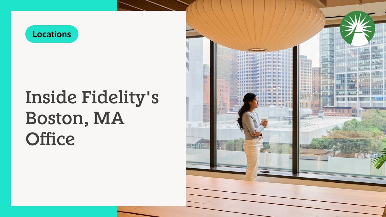 Inside Fidelity's Boston, MA Office