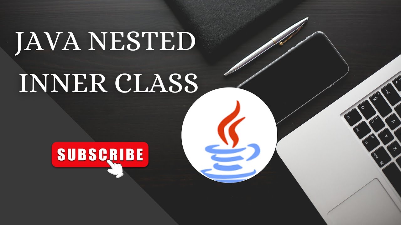 #91Java Inner Class | Java Nested Inner Class