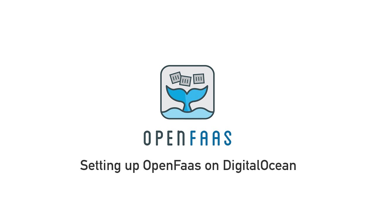 Setting up OpenFaas on DigitalOcean