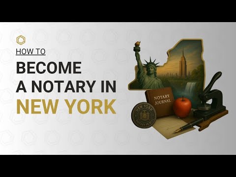 How To Become a Notary in New York (2025) | Step-by-Step Guide