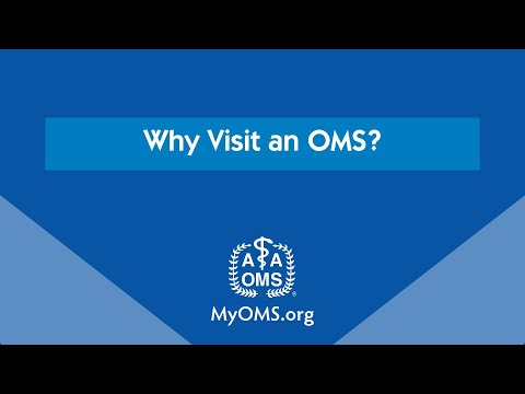Why Visit an OMS?