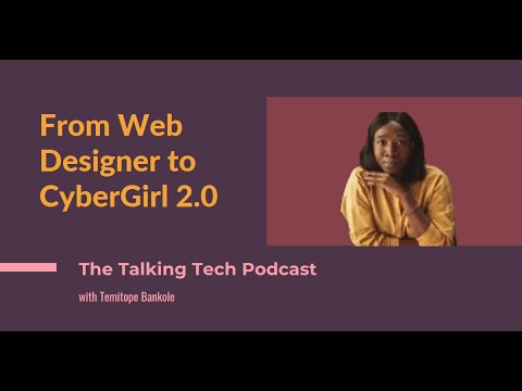 Season 1, Episode #2: From Web Designer to CyberGirl 2.0