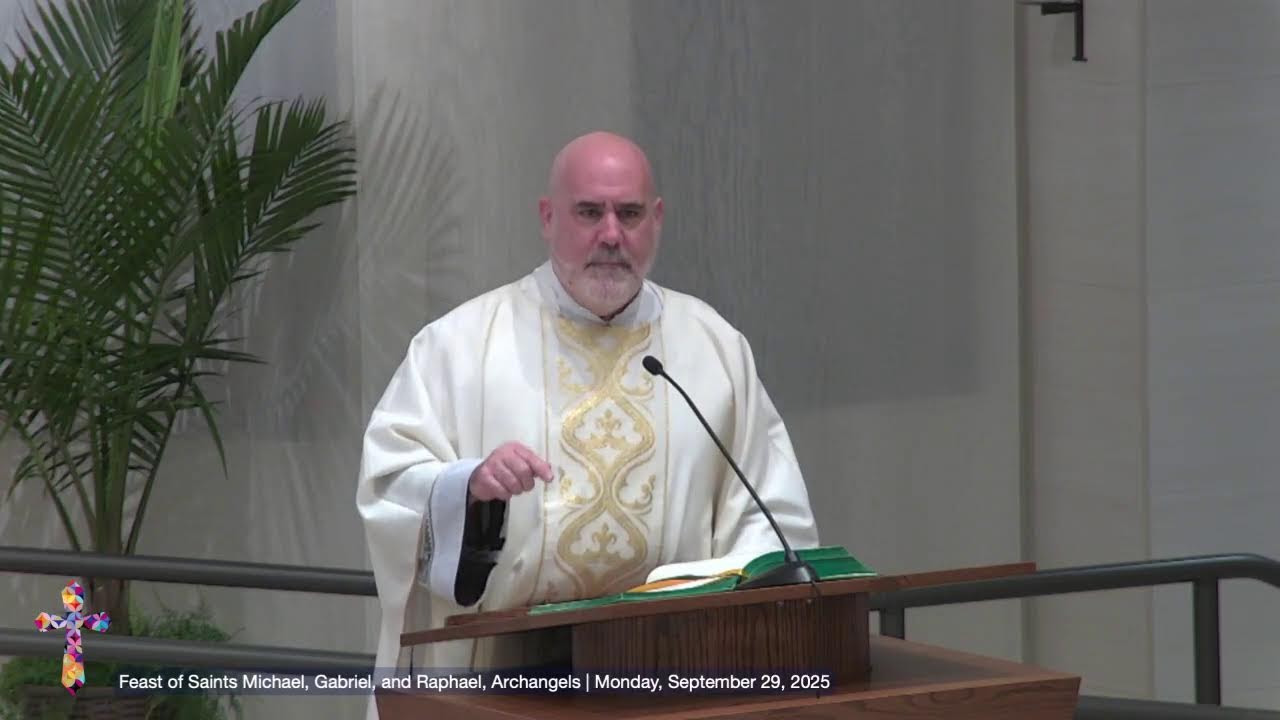 Feast of Saints Michael, Gabriel, and Raphael, Archangels | Monday, September 29, 2025