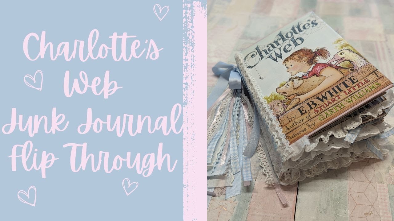 Charlotte's Web Junk Journal Flip Through