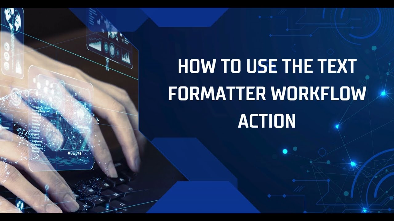 How to Use the Text Formatter Workflow Action