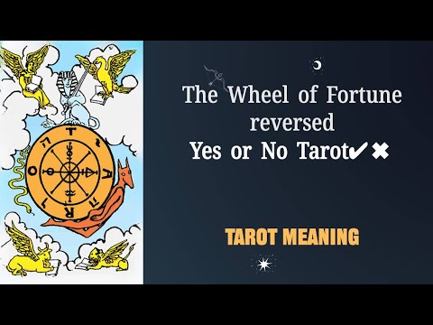 The Wheel of Fortune reversed💡 in yes or no tarot?💡Tarot meaning