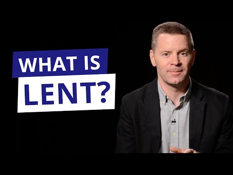 What is Lent? | What's the Purpose of Lent? | Christopher West