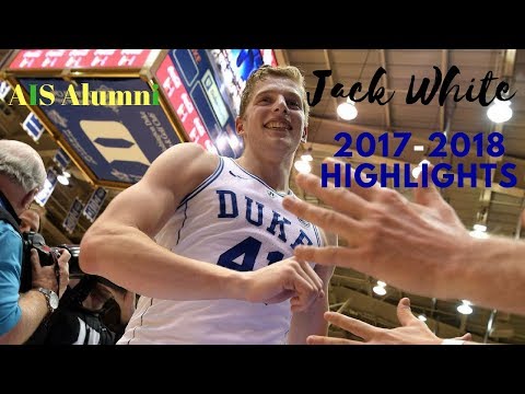Jack White | Next Ones | Duke Blue Devils | 2017 -2018 Highlights |