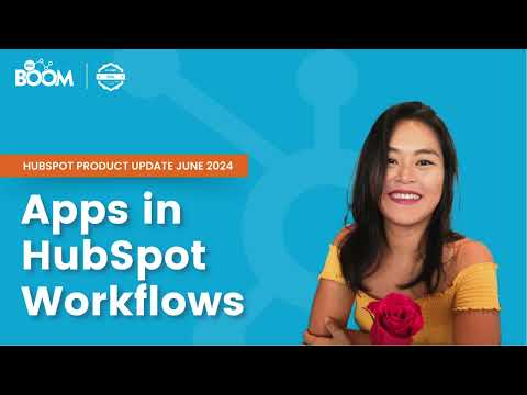 Apps in HubSpot Workflows - HubSpot Monthly Product Update June 2024