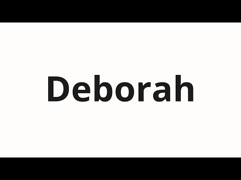 How to pronounce Deborah