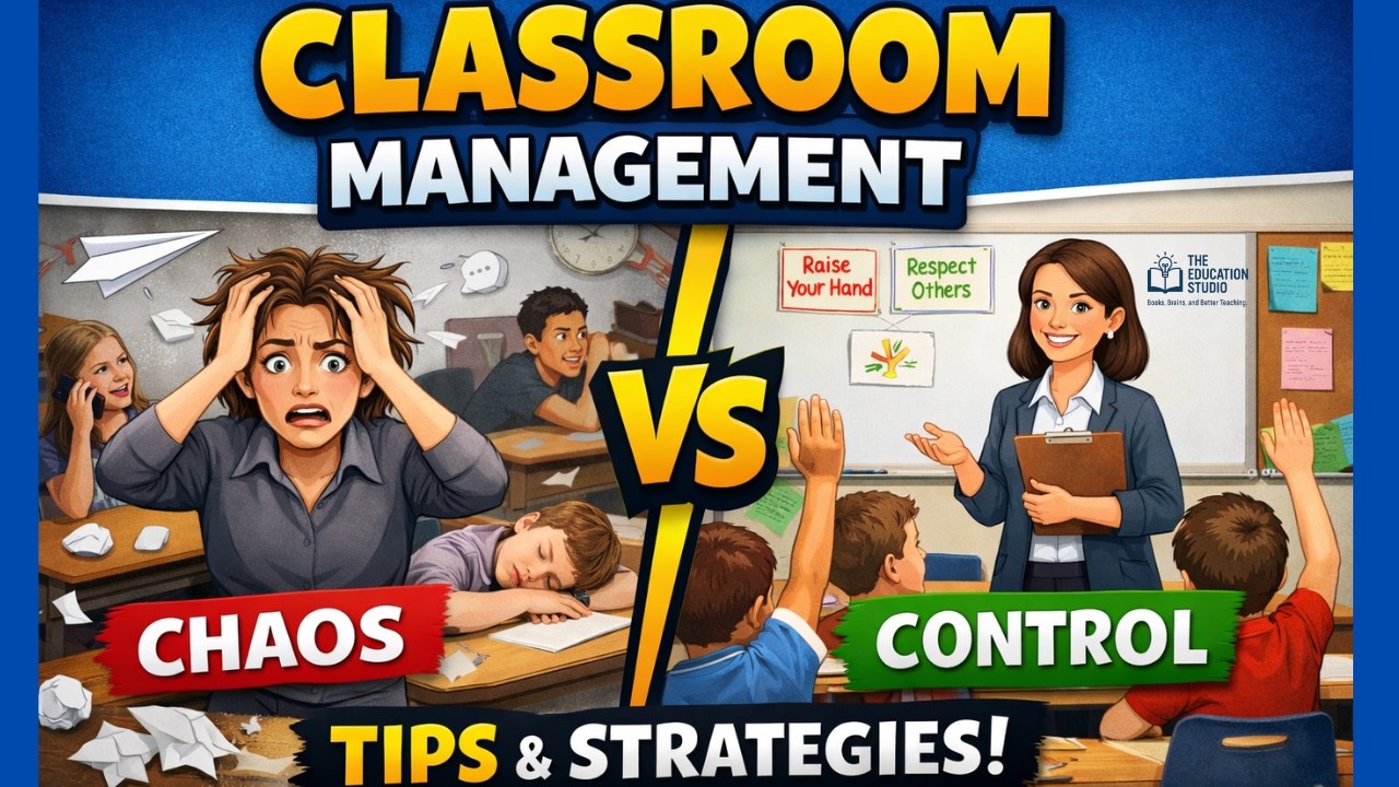 Classroom Management Strategies Every Teacher Must Know  Complete Guide