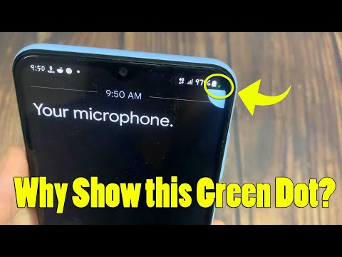 Why Show this Green Dot ???? on Samsung/Android Phones - Is This Safe?