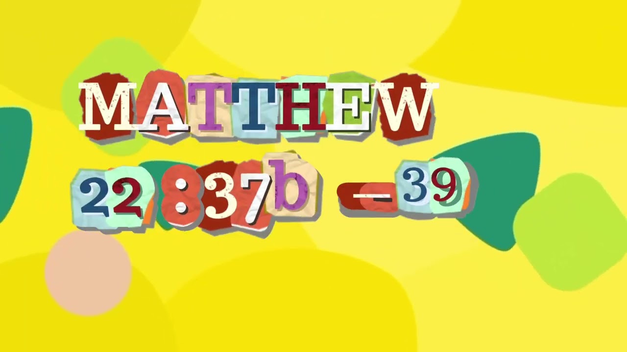 Love the Lord Your God | Matthew 22:37b-39 (NET)