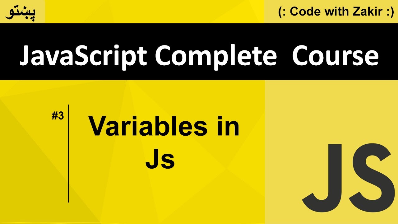 Variables in JavaScript #3 Js Tutorial in Pashto