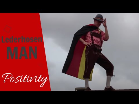 The Adventures of Lederhosen Man!