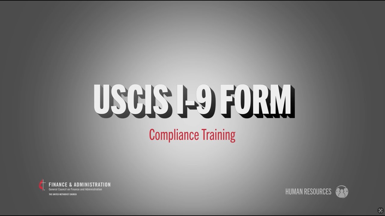 How to Complete Form I-9 Correctly | GCFA 2025 Training Guide for UMC Employers (Updated)