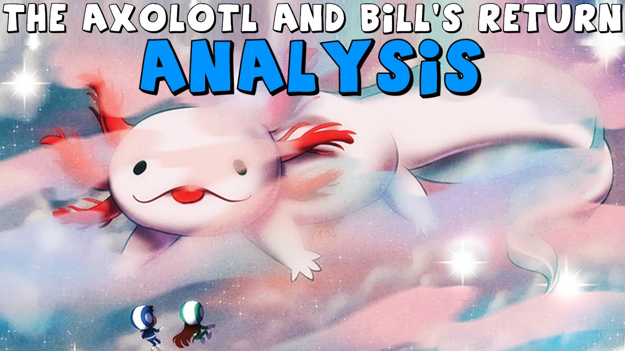 Gravity Falls: The Axolotl & Bill's Return - Analysis
