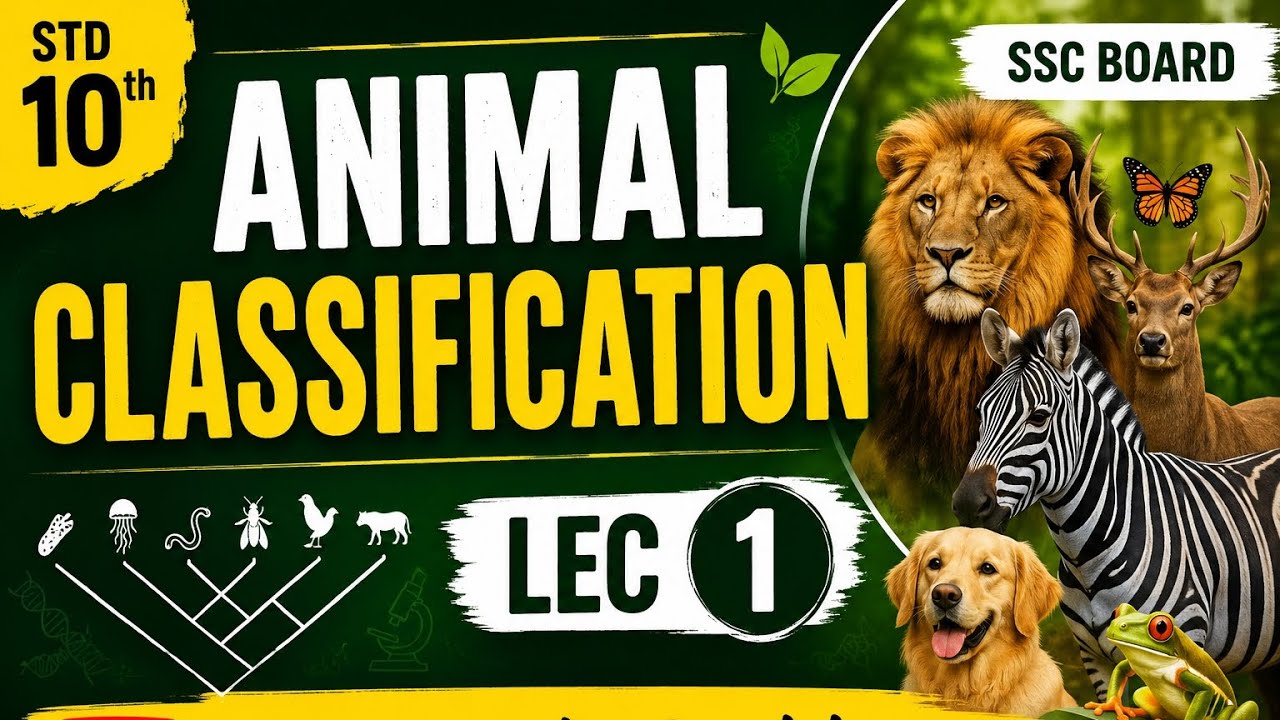  Animal Classification | Class 10 SSC Maharashtra Board | Lecture 1