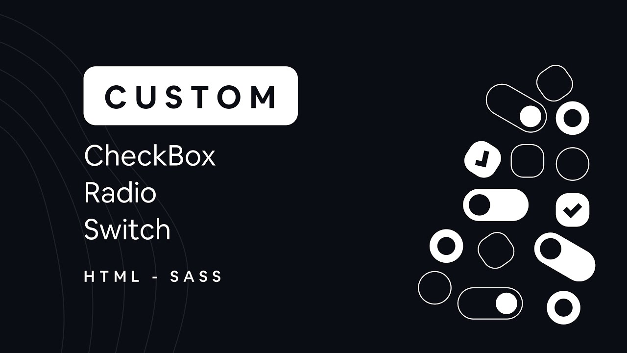 Custom Checkbox, Radio, Switch | HTML/CSS | Speed Code