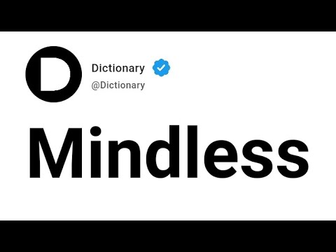 Mindless Meaning In English