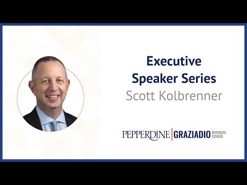 Graziadio Executive Speaker Series | Scott Kolbrenner