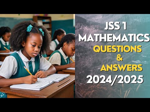 JSS 1 Mathematics Questions & Answers 2024/2025