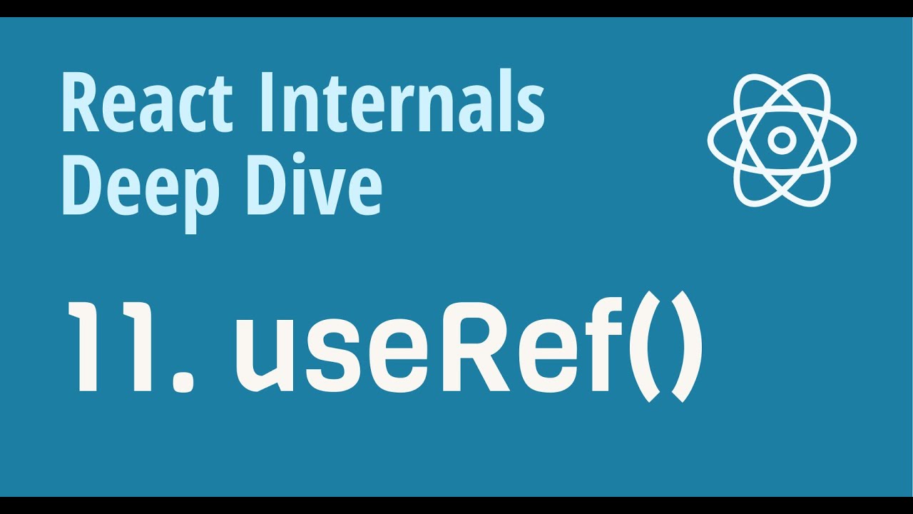 React Internals Deep Dive 11 - how does useRef() work internally ?