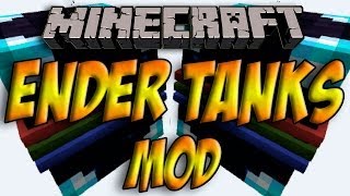 EnderTanks Mod Para Minecraft 1.16.5, 1.15.2, 1.14.4, 1.12.2, 1.11.2, 1 ...
