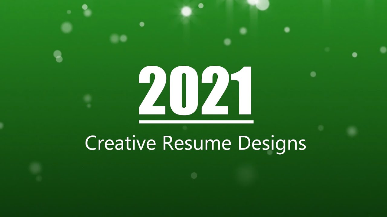 Creative Resume Designs 2021