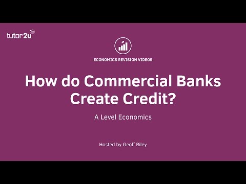 How do banks create credit? I A Level and IB Economics