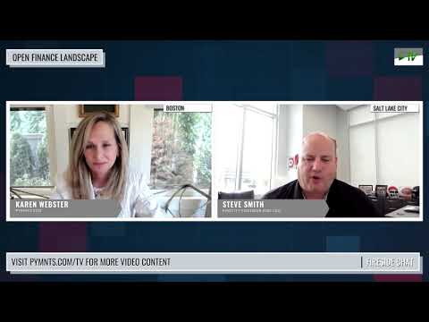 Open Finance Landscape - Fireside chat with Finicity CEO Steve Smith and PYMNTS CEO Karen Webster