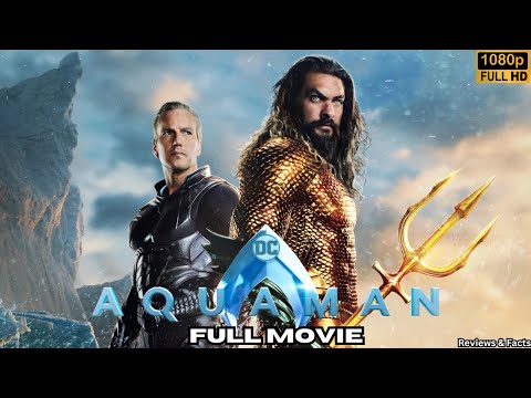 Aquaman 3 Full Action Movie in English 2025 | Hollywood Adventure Film 4K Reviews & Facts