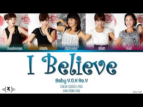 Baby V.O.X Re.V (베이비복스 리브) - "I Believe" Lyrics [Color Coded Han/Rom/Eng]