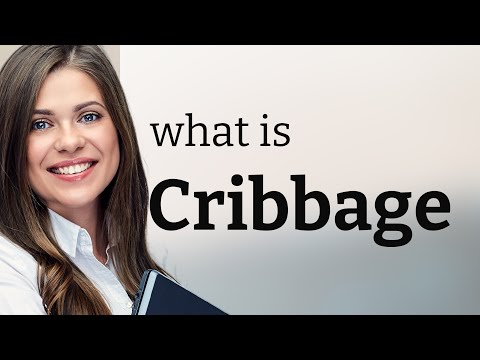 Cribbage • CRIBBAGE definition