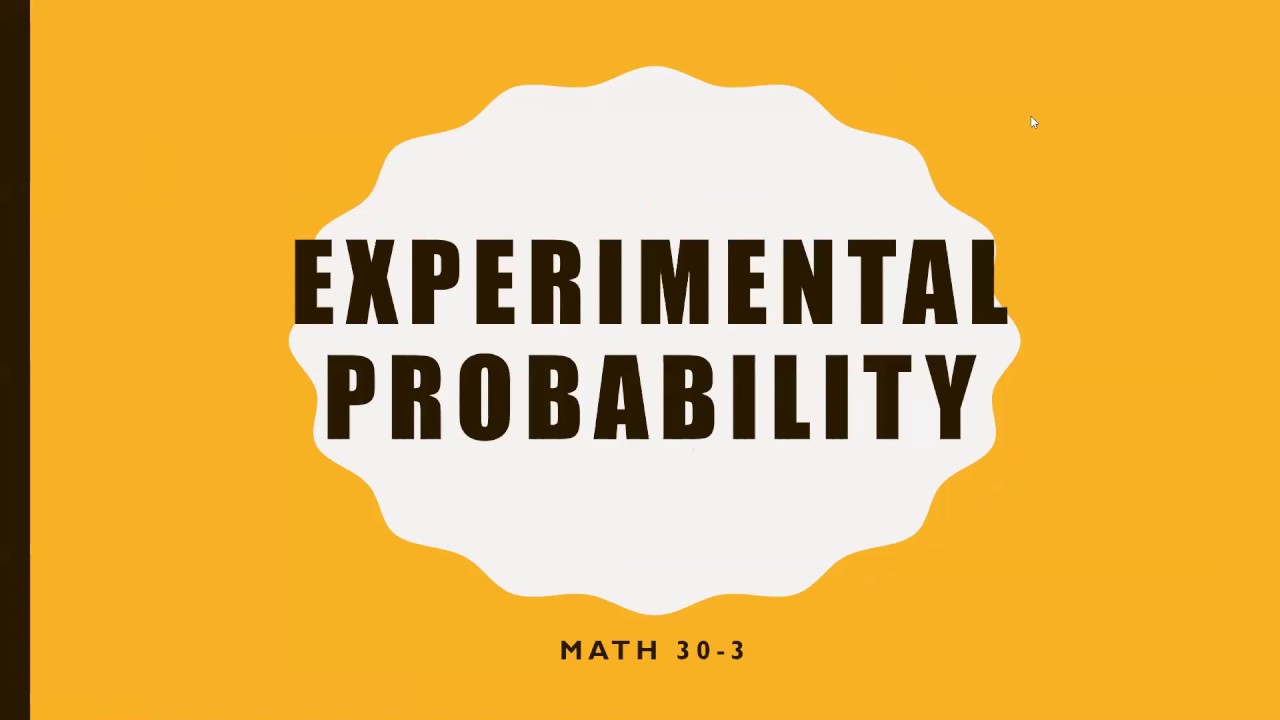 Math 30-3 - Experimental Probability