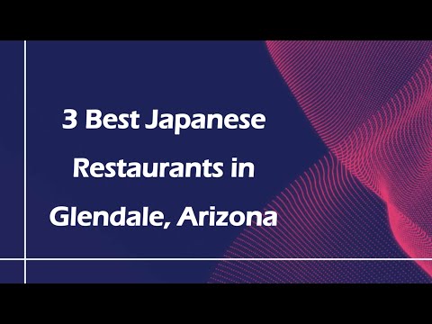 3 Best Japanese Restaurants in Glendale, Arizona | Japanese Cuisine