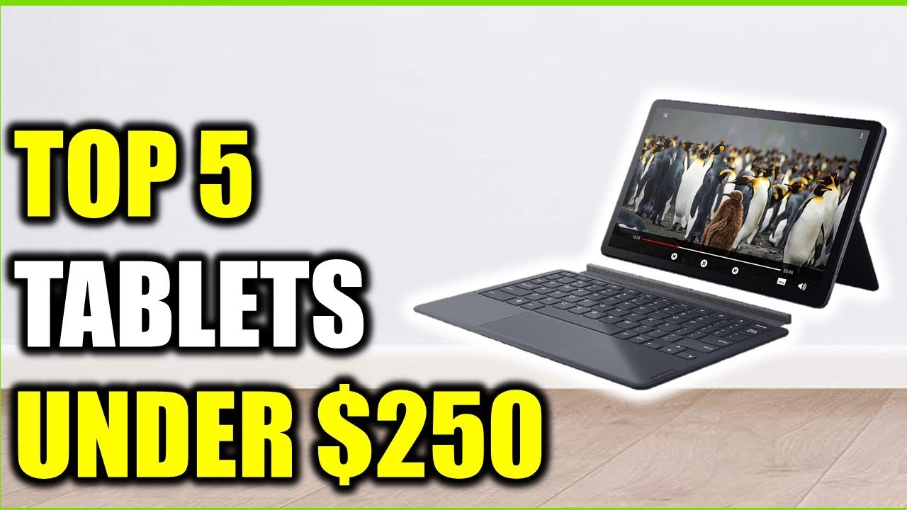 Top 5 Best Tablets Under $250 of (2026) | Budget Tablets You Should Buy!